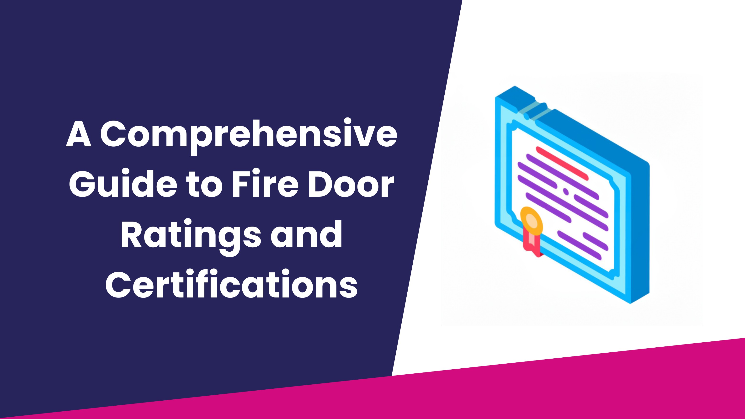 A Comprehensive Guide to Fire Door Ratings and Certifications | UK Fire ...